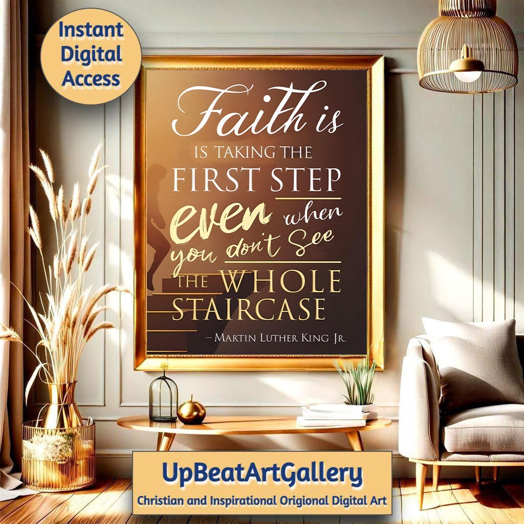 Inspirational MLK Quote Digital Download 'faith is Taking the First ...