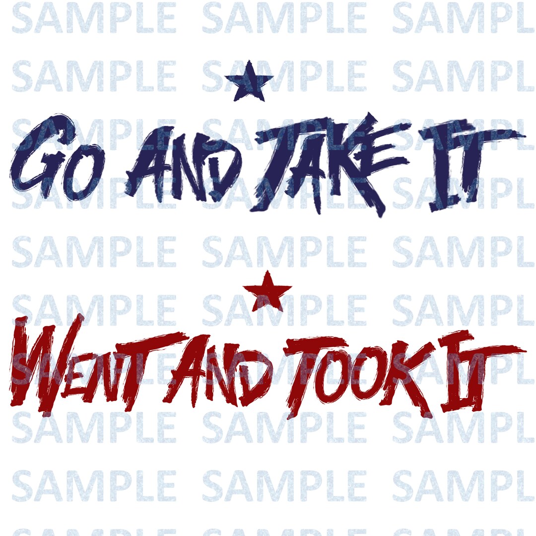 Go and Take It/went and Took It PNG - Etsy