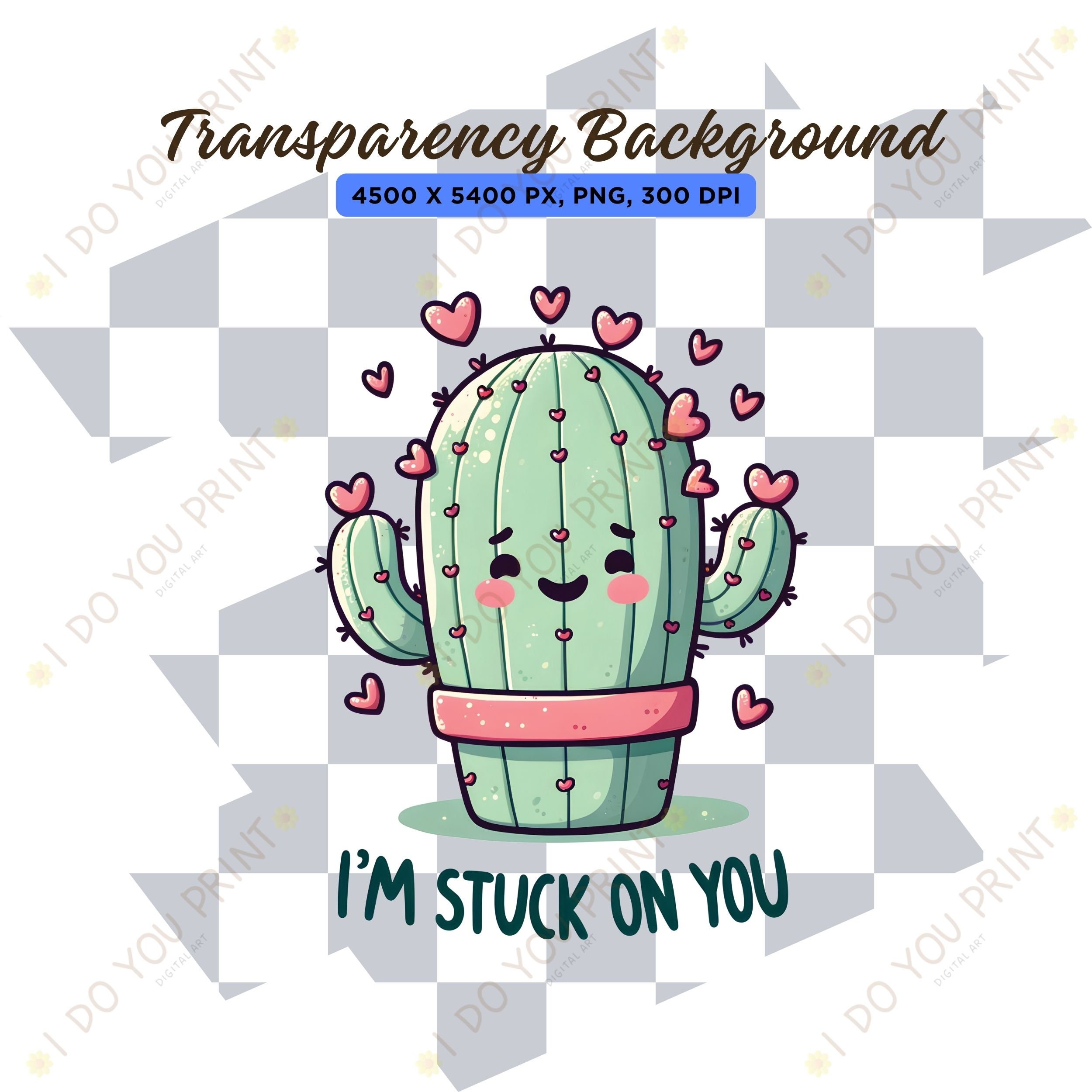 Stuck on You Cactus Png Sublimation Designs Download, Valentine's Day ...