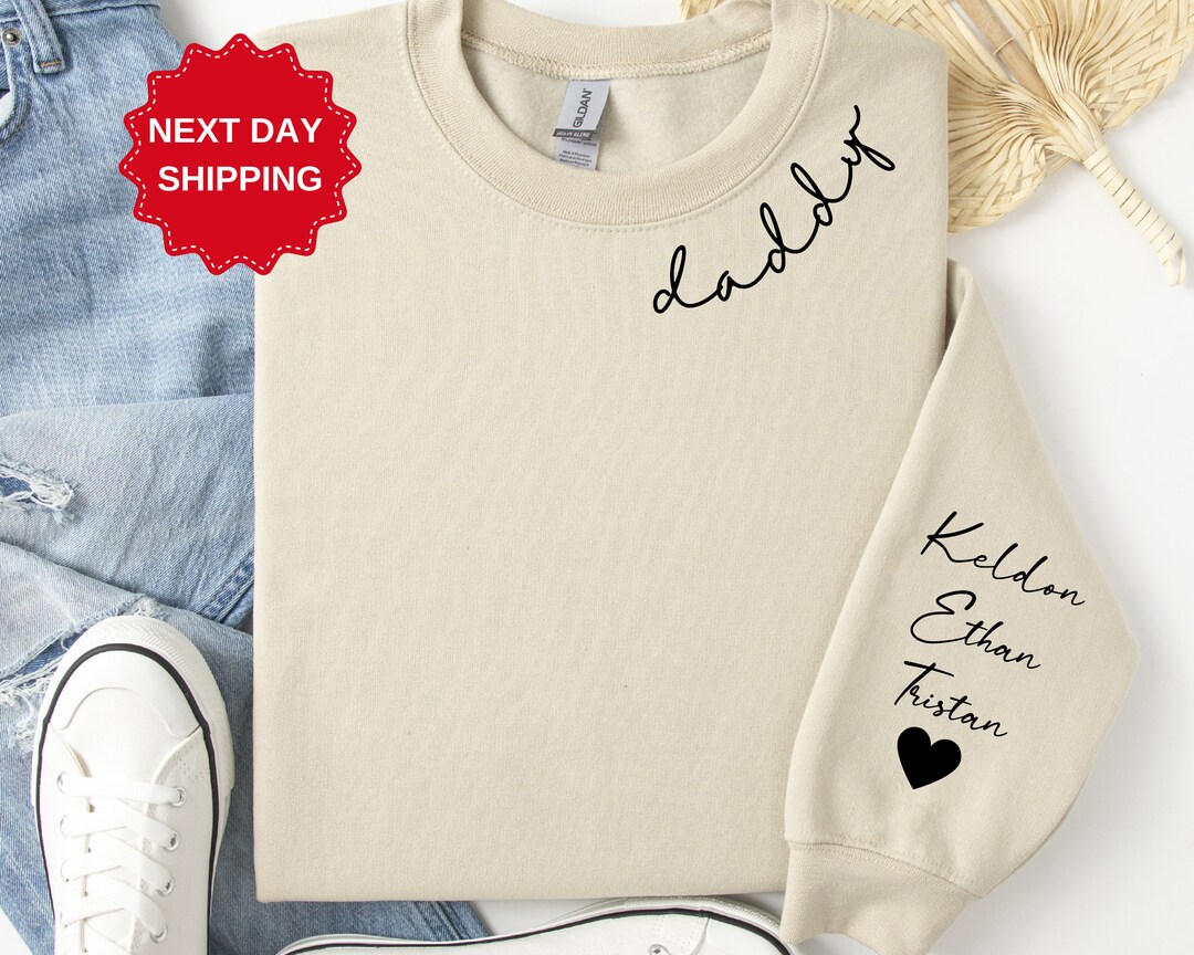 Custom Daddy Sweatshirt With Kid Name on Sleeve, Personalized Dad ...