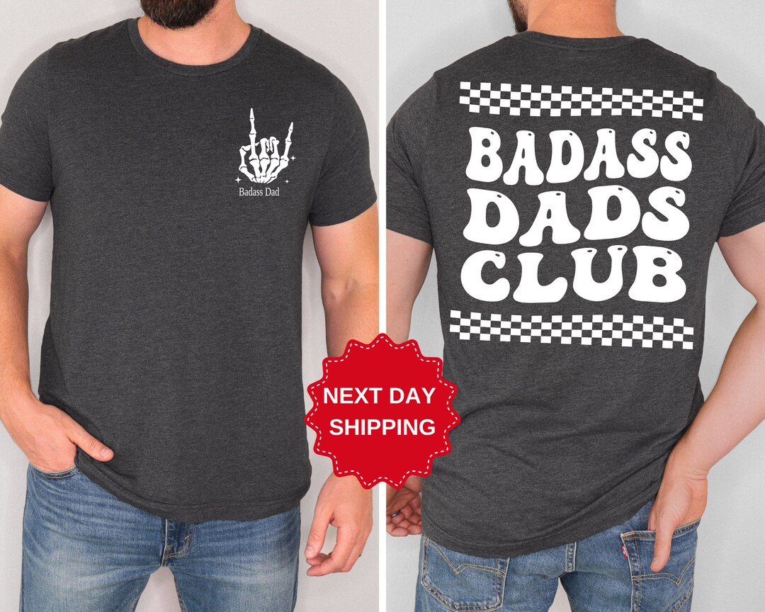 Badass Dads Club Shirt Printed Front and Back, Badass Dads Shirt, Cool ...