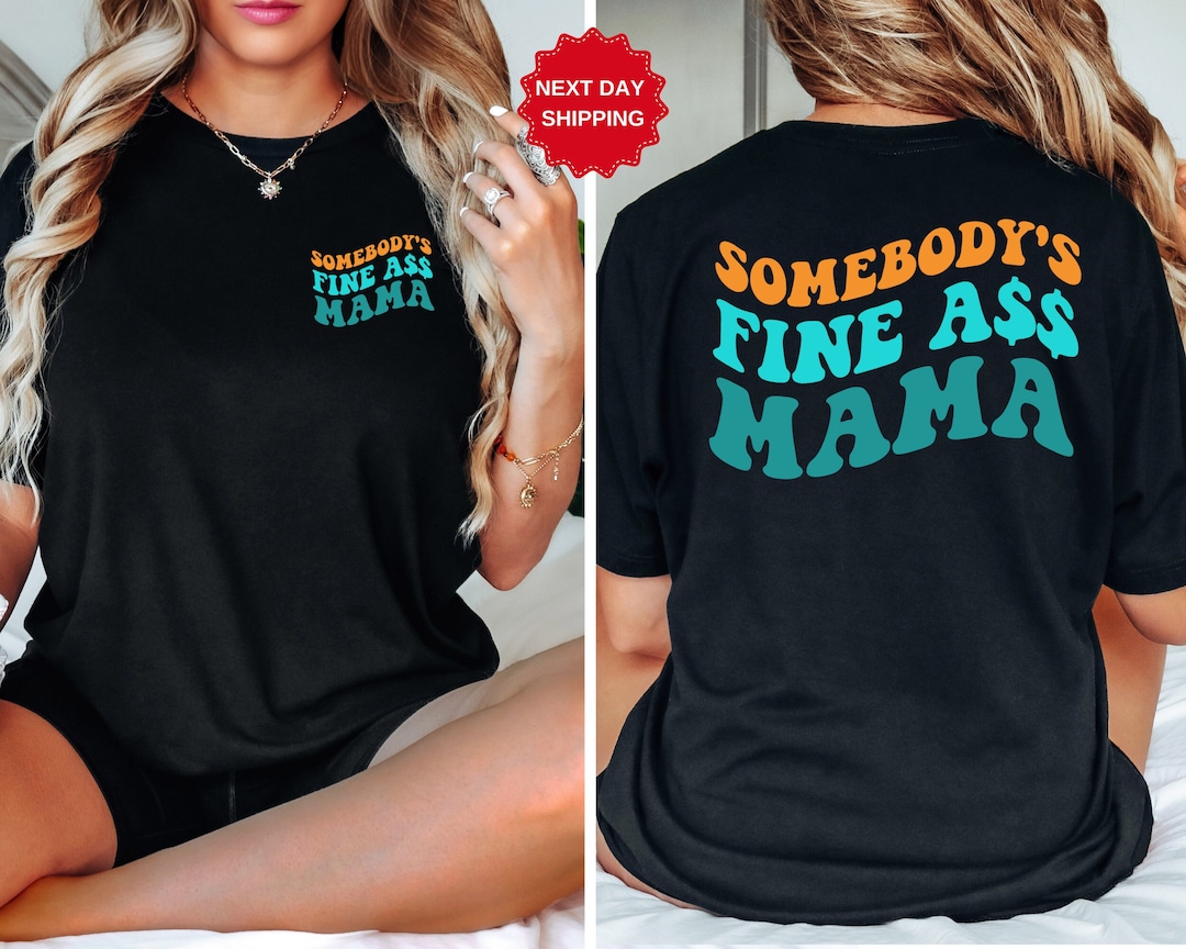 Funny Mama Shirt, Somebody's Fine Ass Mama, Preppy Smiley Face Mom ...