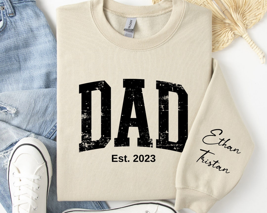 Custom Dad Sweatshirt, Dad Est Hoodie, Name on Sleeve With, Pregnancy ...
