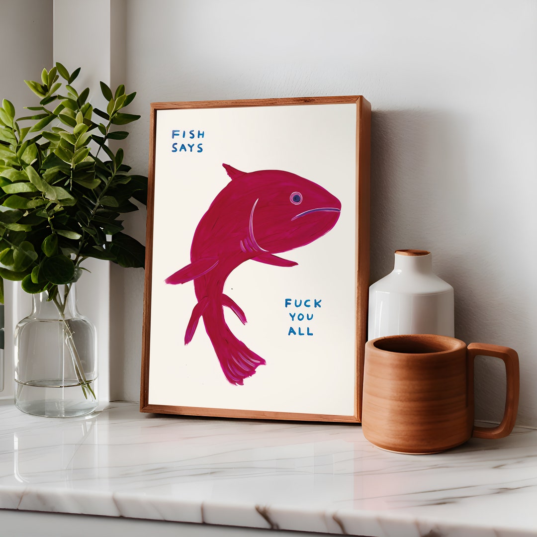 David Shrigley Fish Says Poster Prints Aestetic Home Deco - Etsy