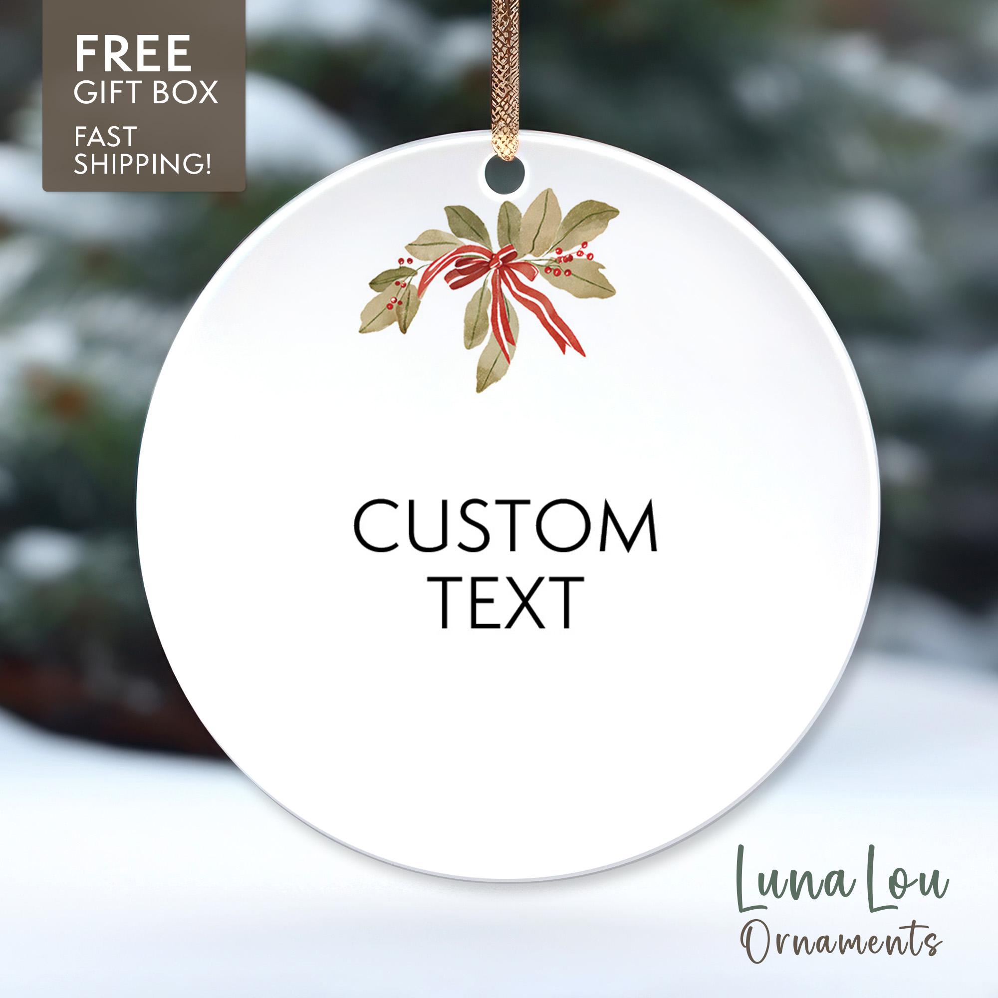 Personalized Message Ornament, Custom Write Your Own Text Ornament ...