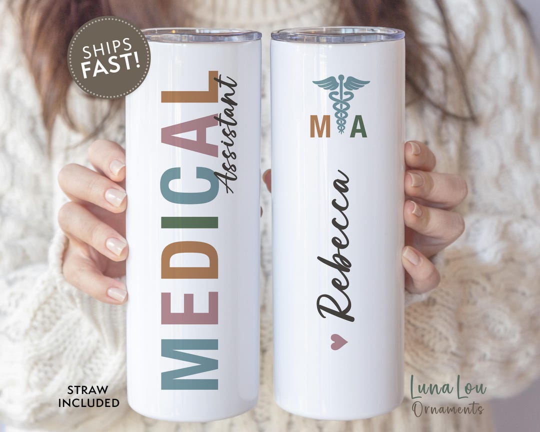 Medical Assistant Tumbler, MA Appreciation Gift, Personalized Medical ...