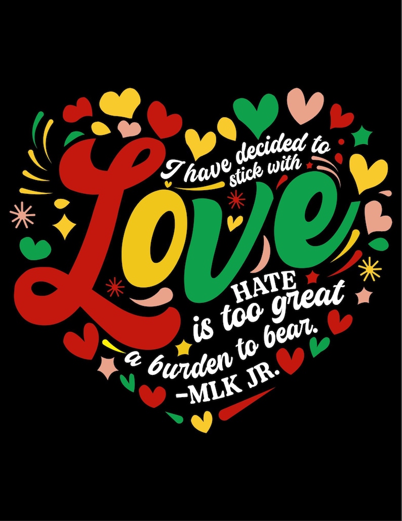 I Have Decided to Stick With Love MLK, Black History Month ...