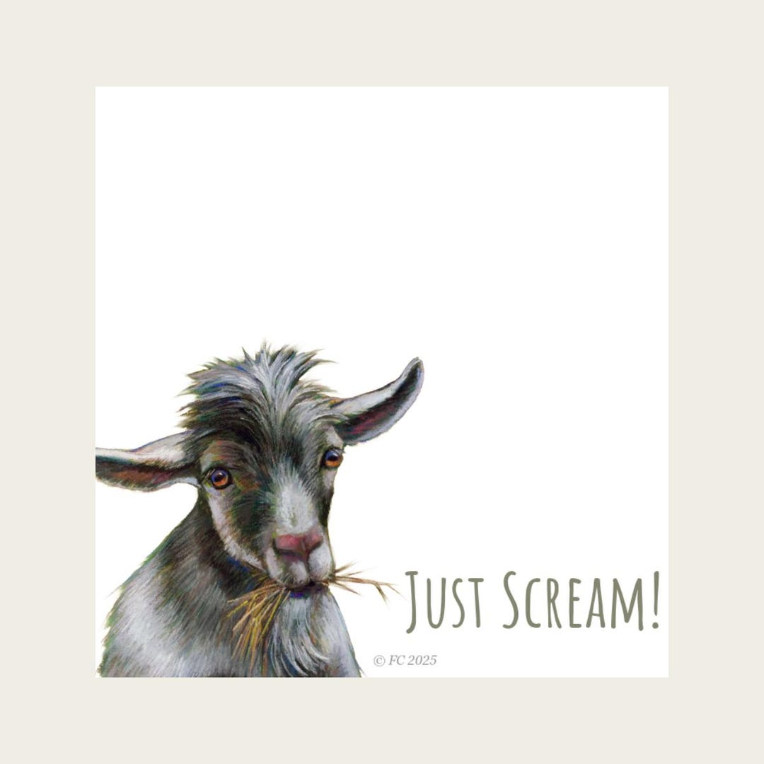 Sticky Notes W/ Whimsical Goat Painting and "just Scream!" Message | 50 ...