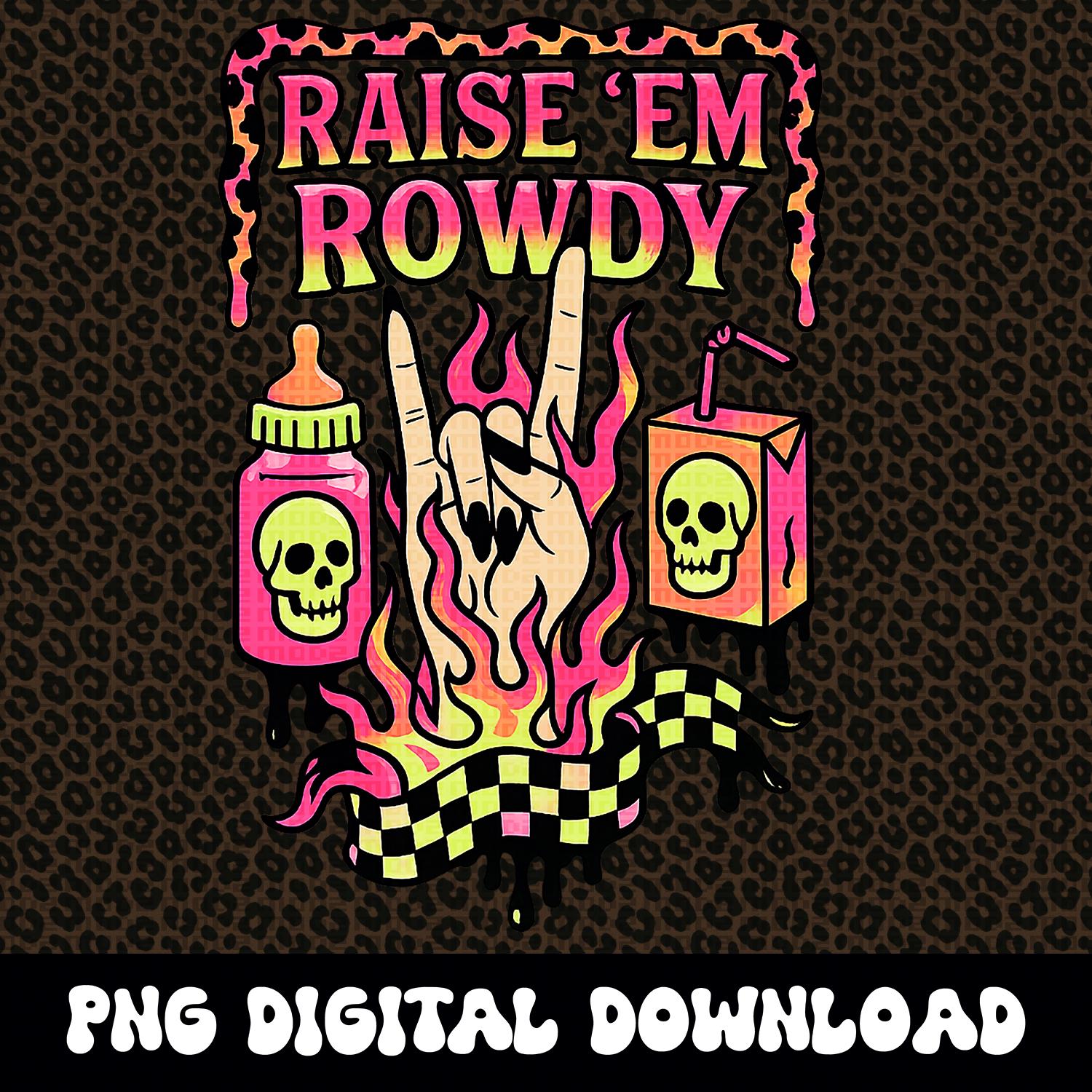 Yallternative "raise Em Rowdy" Mama PNG Graphic Digital Download for ...