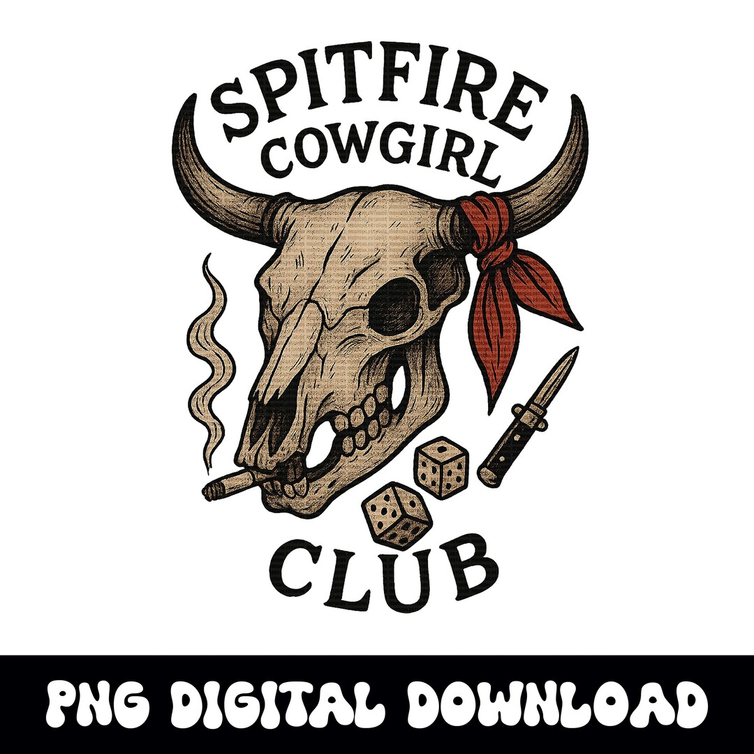 Western "spitfire Cowgirl Club" Bull Skull Dice PNG Graphic INSTANT ...