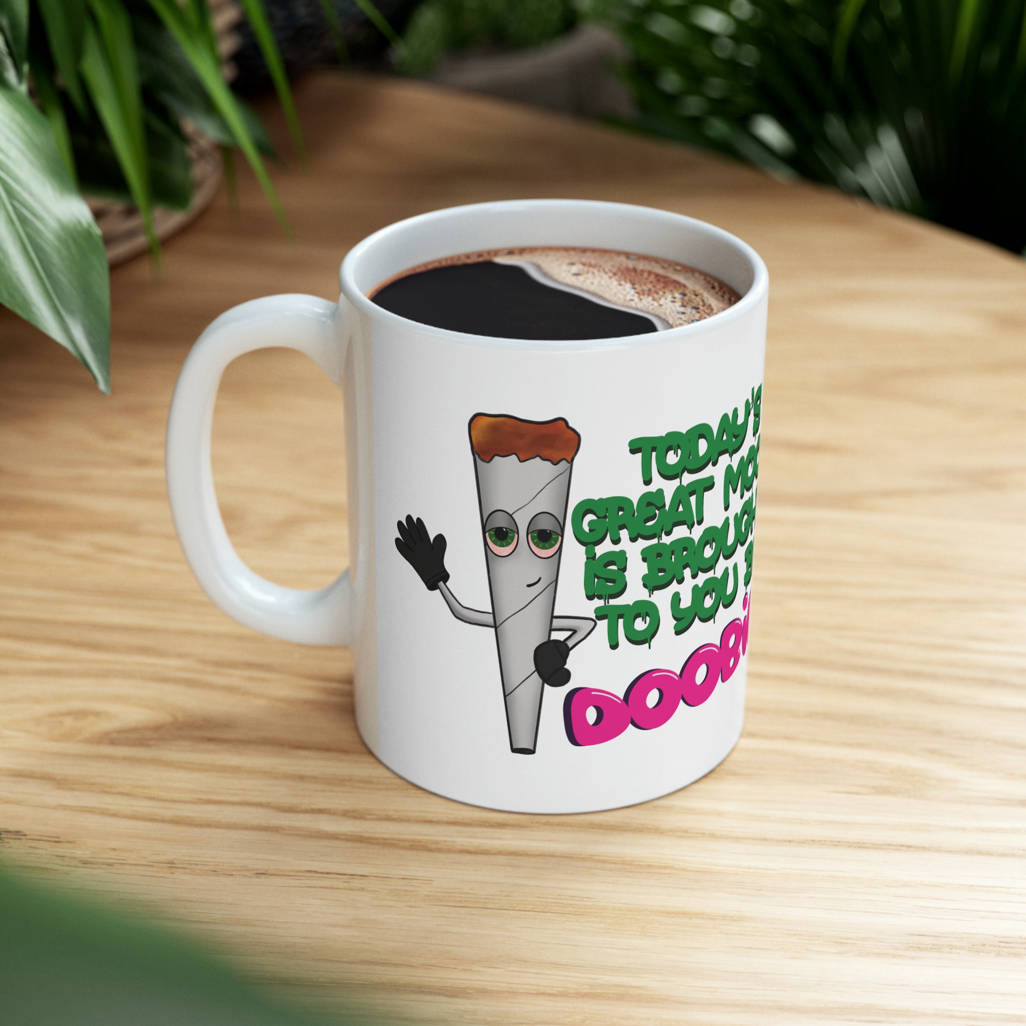 Today's Mood Mug 11oz Marijuana Mug 420 Cups Weed Drinkware Cannabis ...
