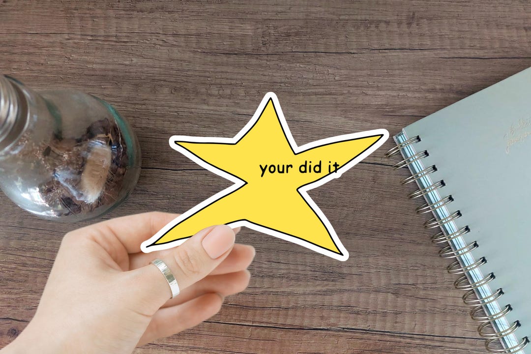 Your Did It Meme Sticker Your Did It Funny Star Vinyl Decal ...