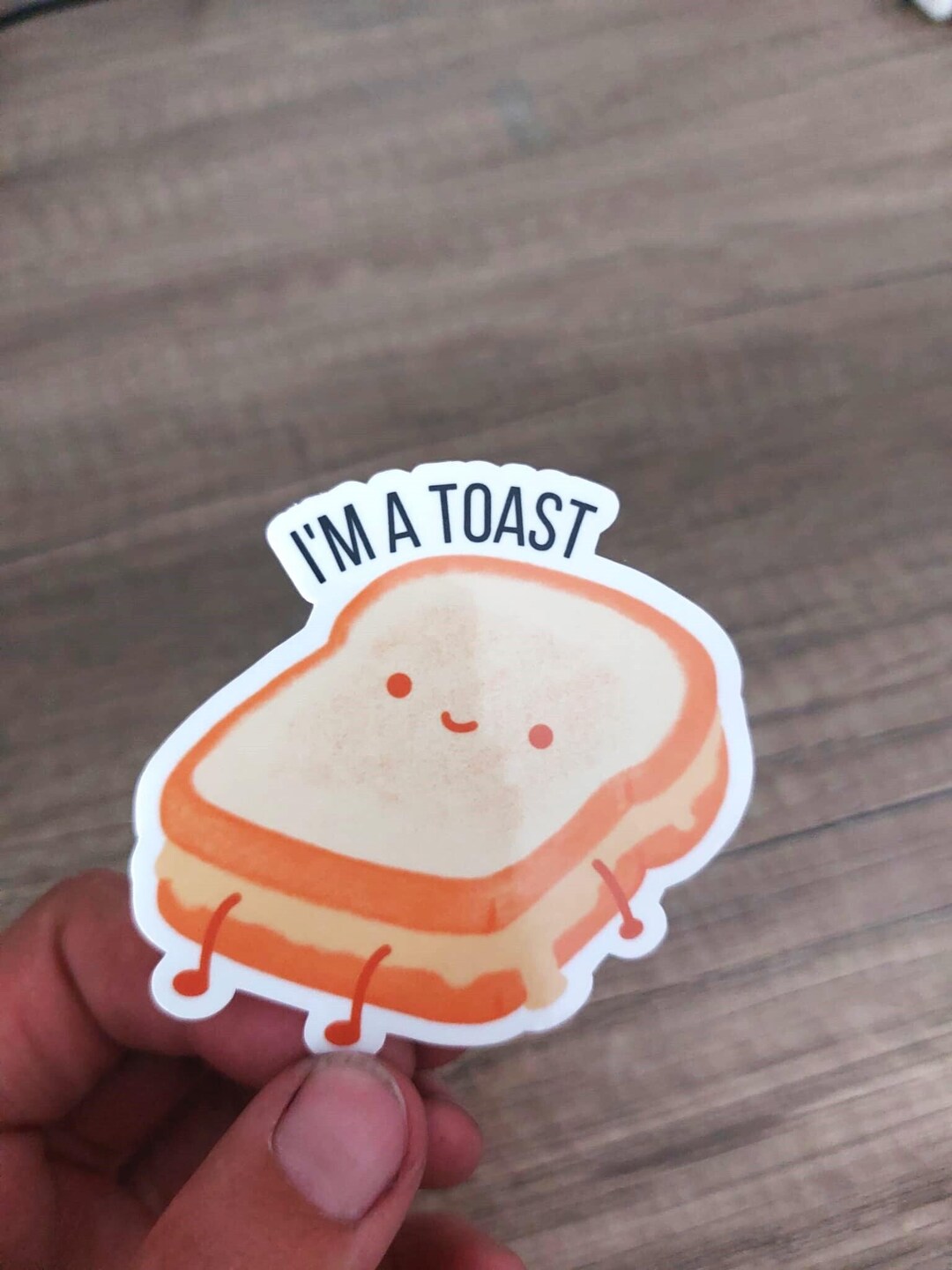 Cute Sticker Laptop Toast Sticker Water Bottle Funny Sticker Sarcastic ...