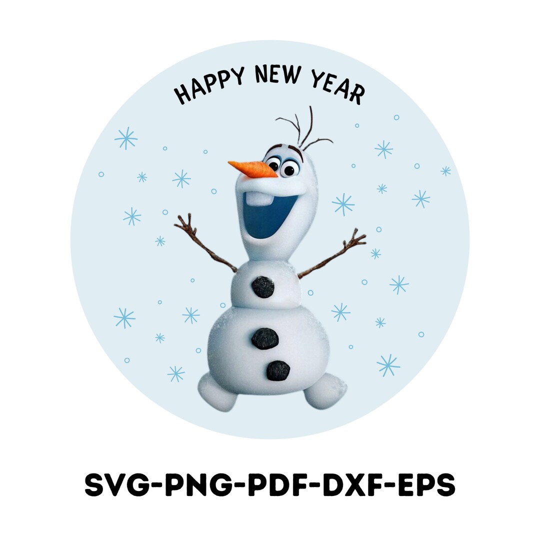 Frozen Olaf Happy New Year Digital Design Svg, Png, Pdf, Dxf, Eps ...