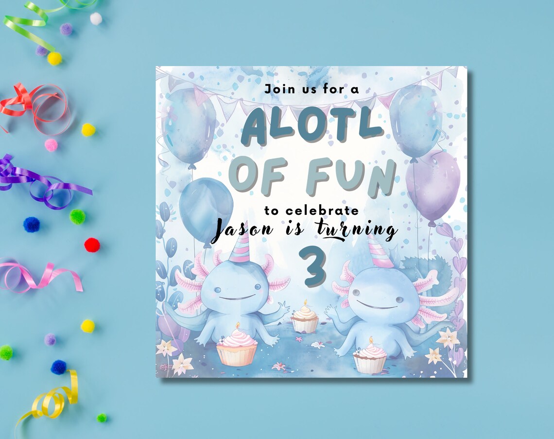 Editable Axolotl Invitation Axolotl Party Invite Blue Boy Axolotl ...