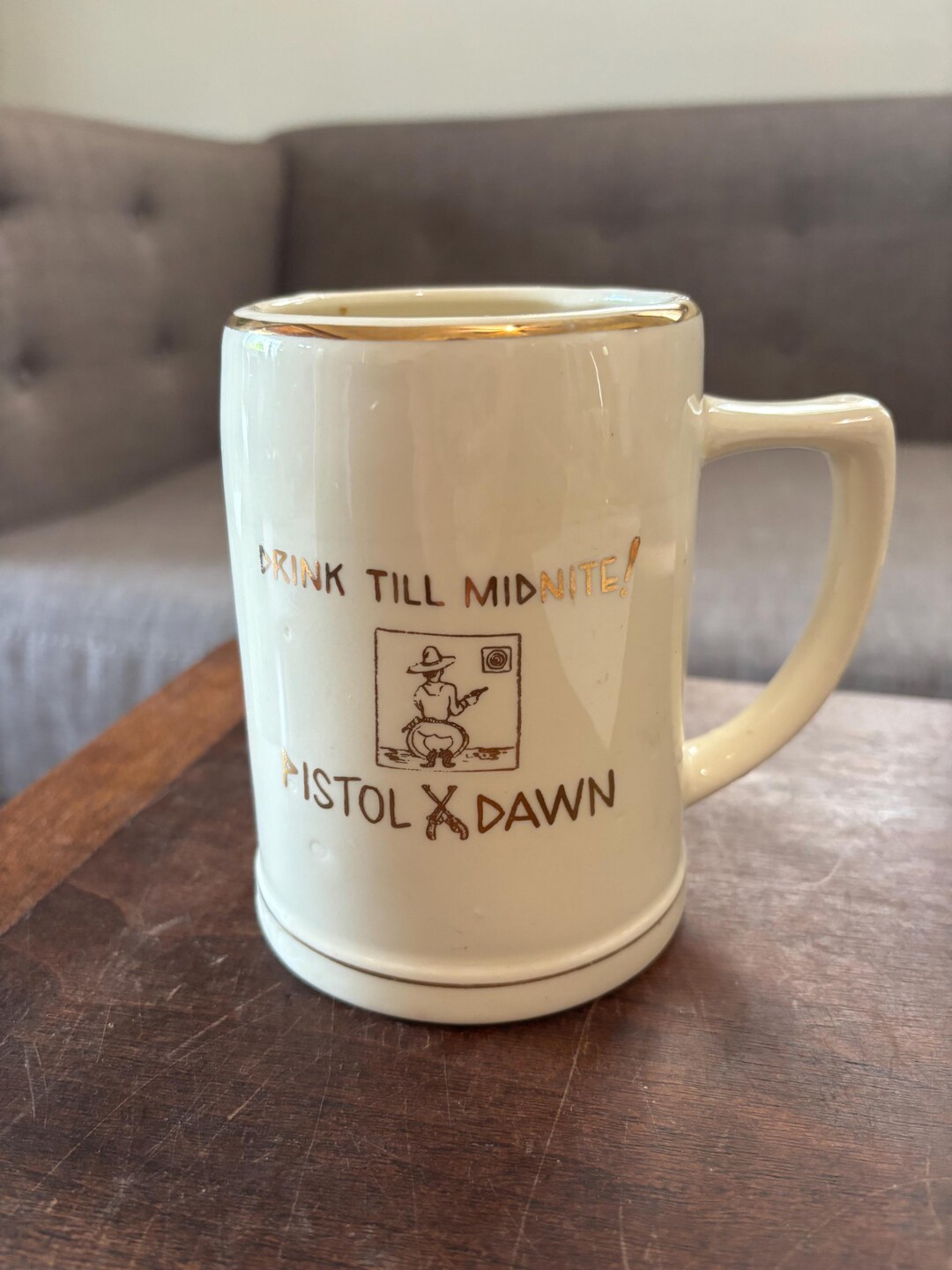 Vintage "drink Till Midnight Pistol Dawn Mug - Etsy