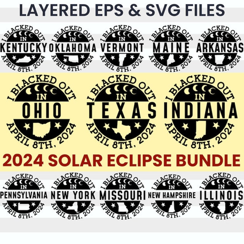 Solar Eclipse Svg Bundle I Blacked Out in STATE April 8th, 2024 Png ...