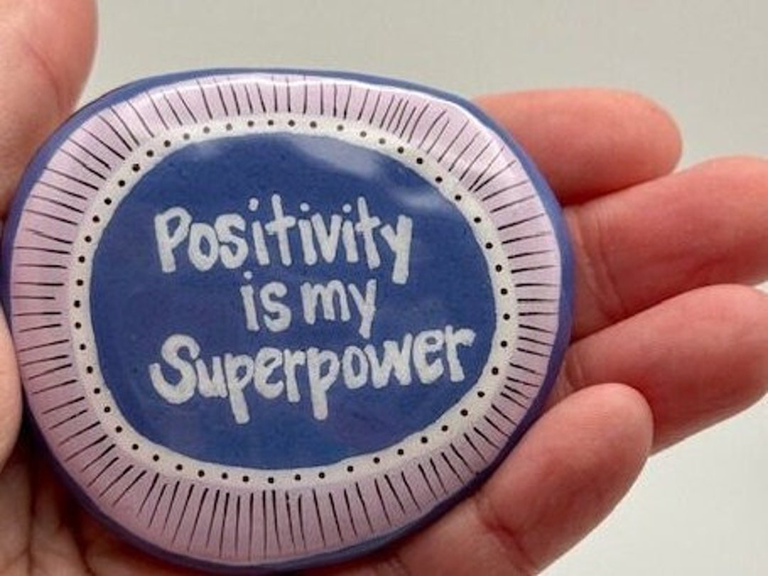 Positivity is My Superpower, Painted Rock, Inspirational Quote, Hand ...