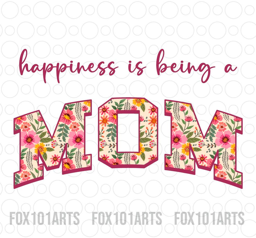 Happiness Being A Mom Png, Floral Mom Png, Mother's Day Png, Retro Mama ...