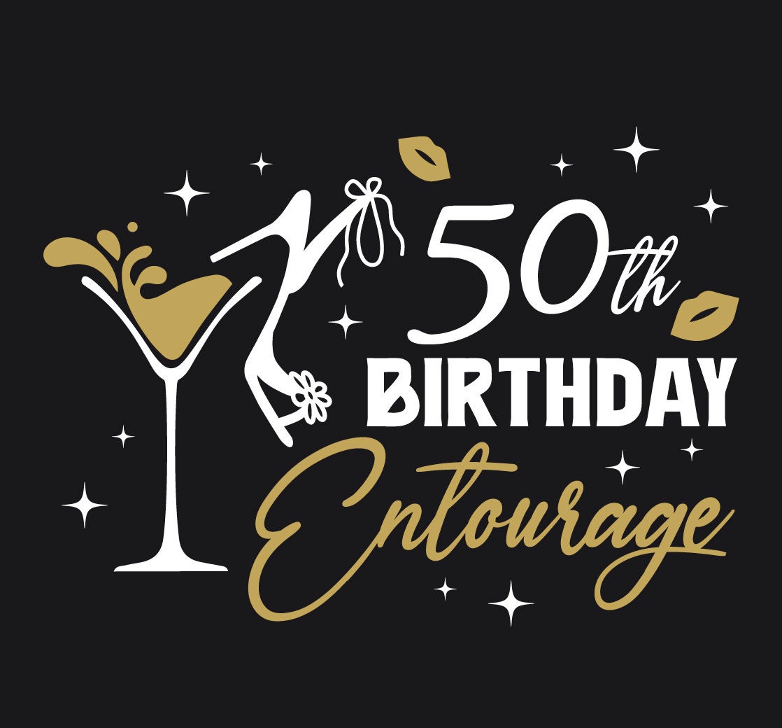 50th Birthday Entourage Svg Png, Birthday Queen Svg, Wine Birthday ...