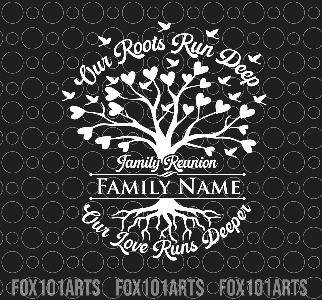 Our Roots Run Deeper Svg Png, Family Reunion Tree Svg, Our Love Runs ...