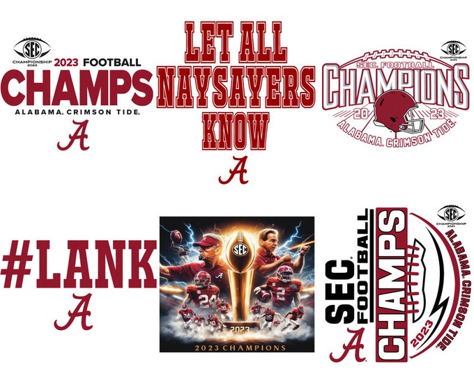 Alabama 2023 SEC Championship Png, LANK, Let All the Naysayers Know ...