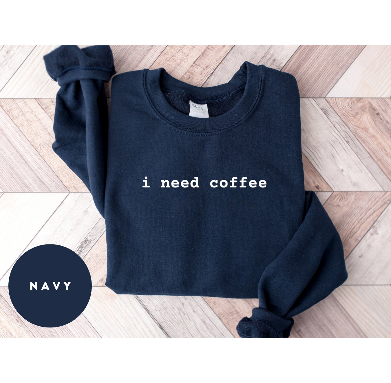 I Need Coffee Sweatshirt, Coffee Lover Crewneck Sweatshirt, Coffee ...
