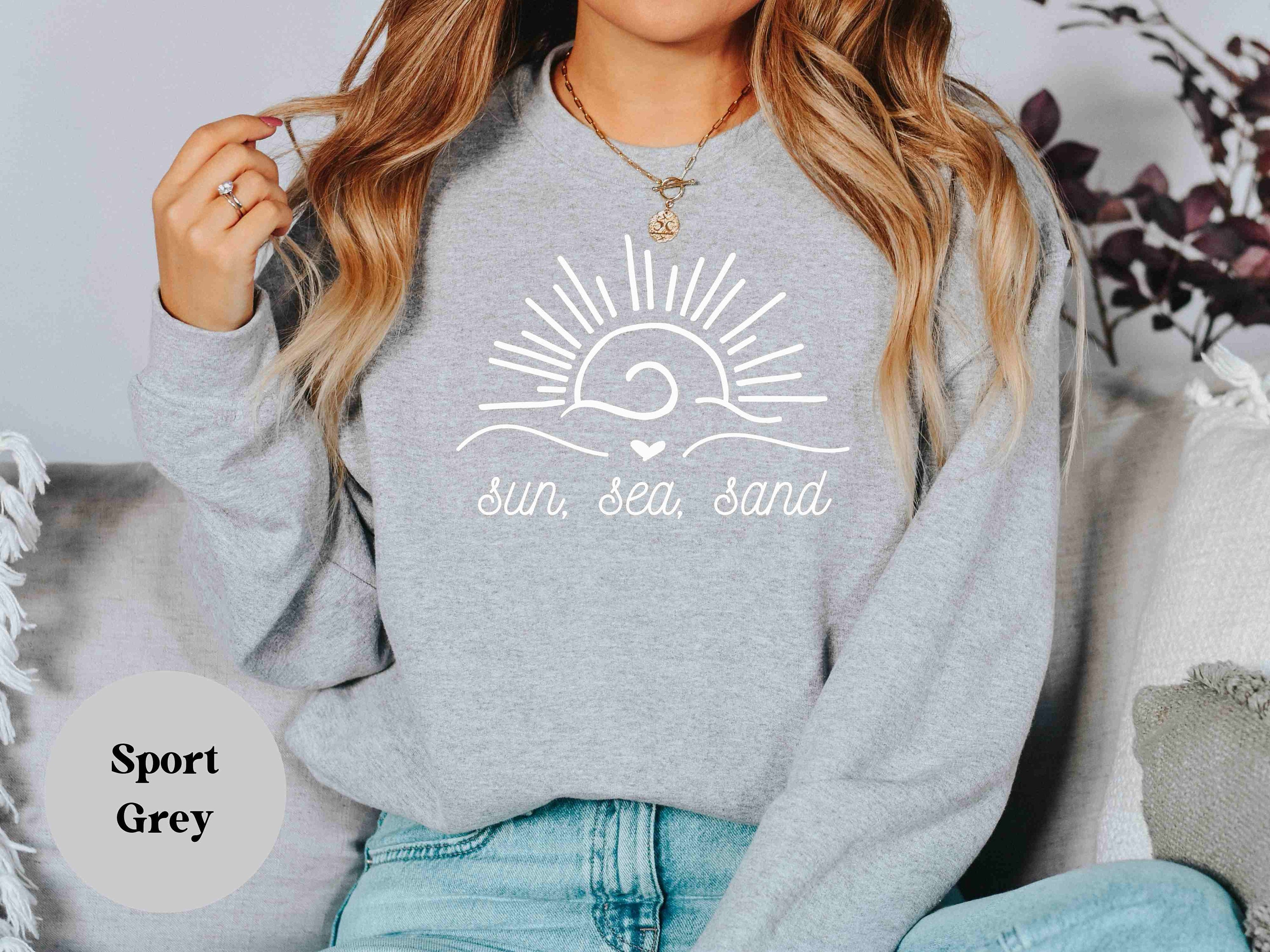 Sun Sea Sand Sweatshirt Beach Sweatshirt Sunshine Crewneck Womens