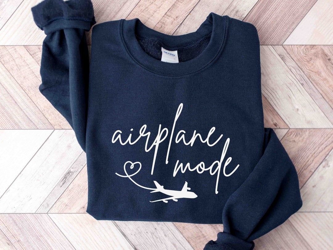 Airplane Mode Sweatshirt, Travel Sweatshirt, Vacation Mode, Gift for ...