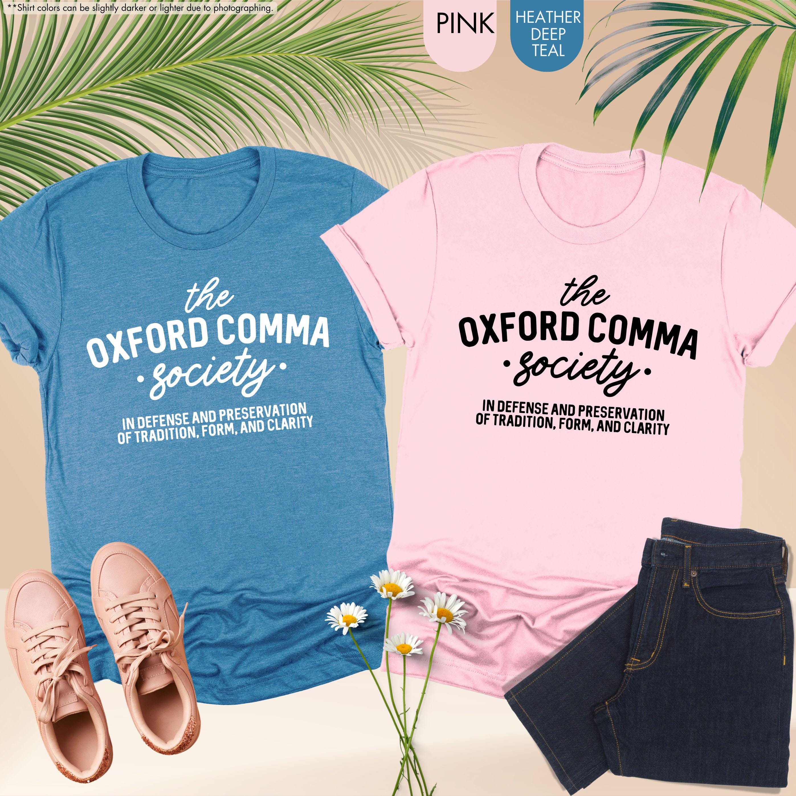 Oxford Comma Society Shirt, Funny Grammar Shirt, Punctuation Shirt ...