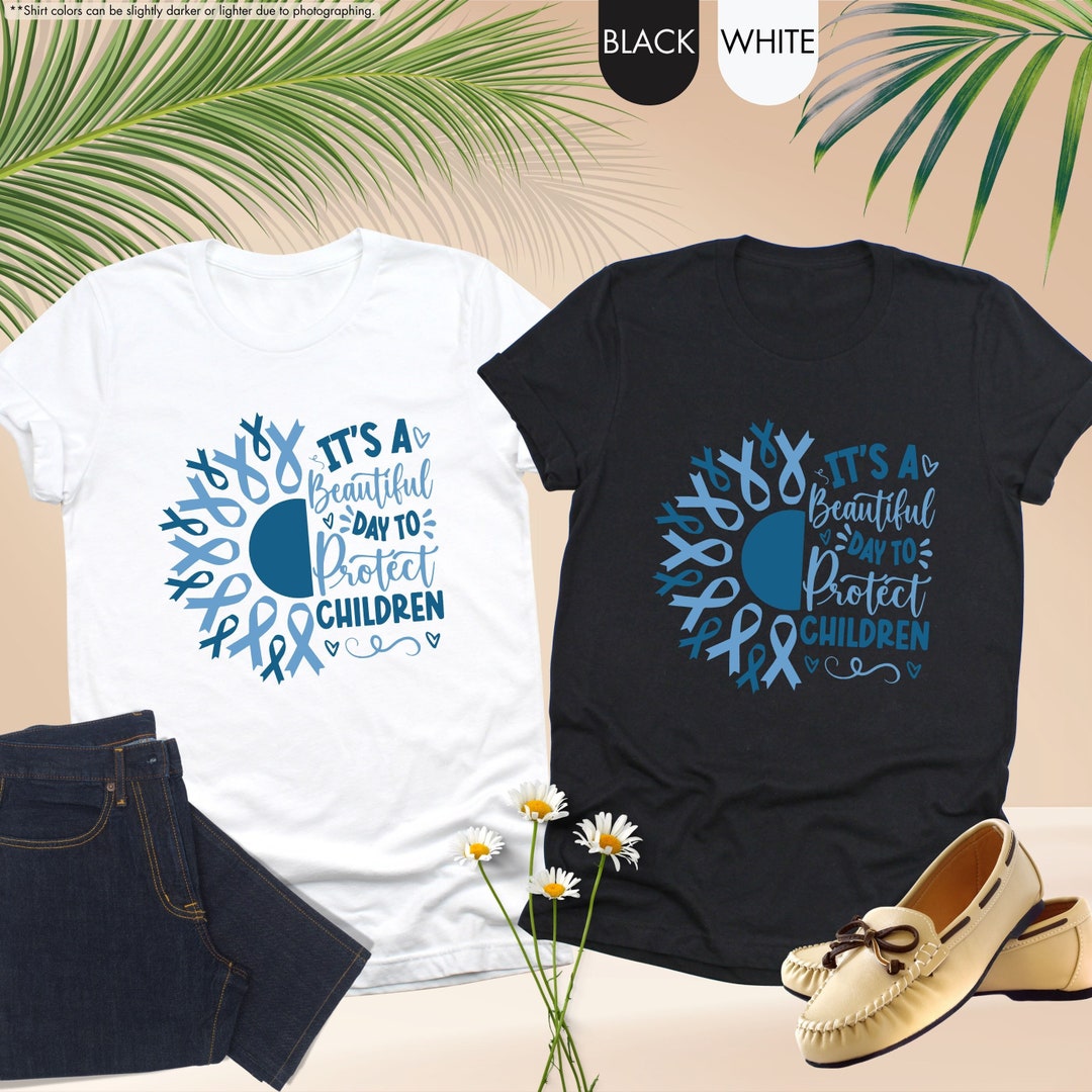It's A Beautiful Day to Protect Children Shirt, Stop Kids Abuse Shirt ...