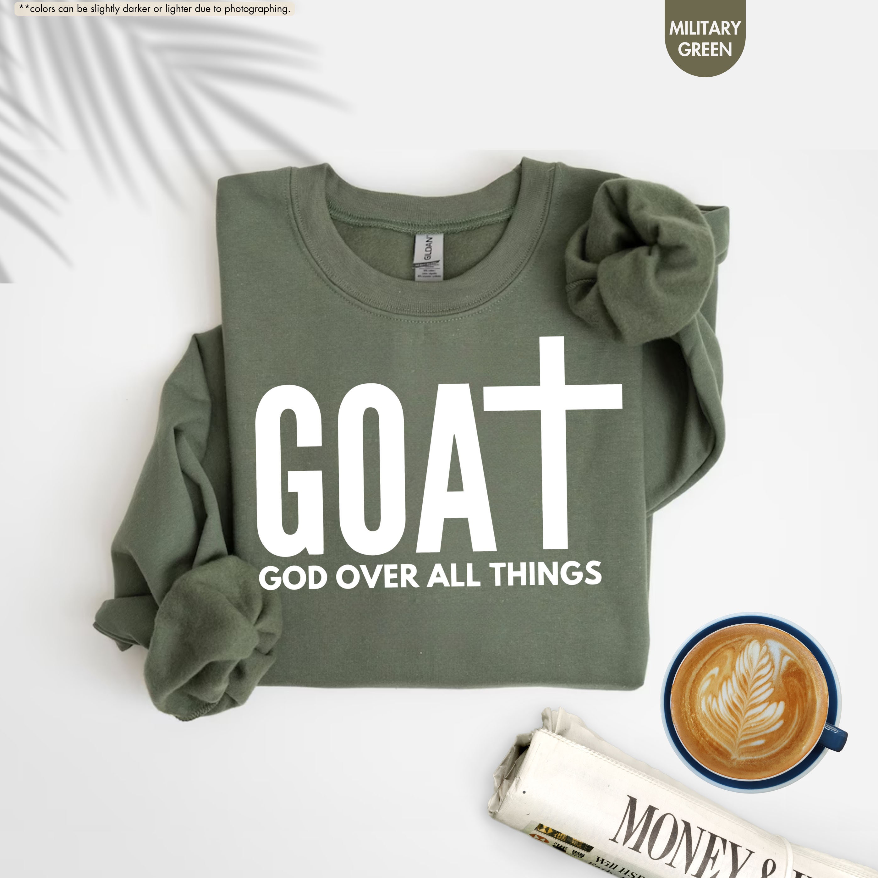 GOAT Sweatshirt, God Over All Things Shirt, Christian Shirt, Religious ...
