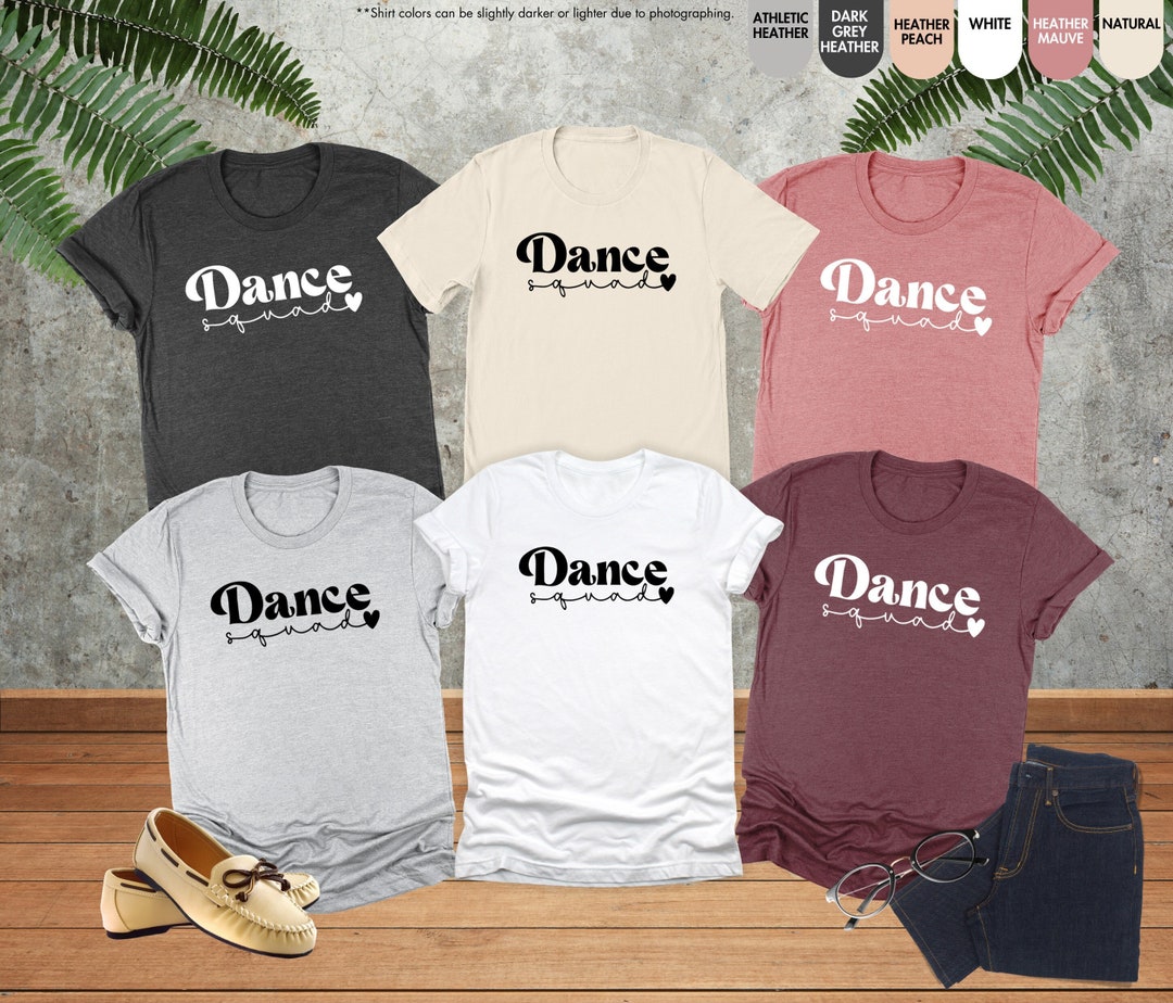 Dance Squad Shirts, Dancer Shirts, Dance Life, Dance Crew Shirts ...