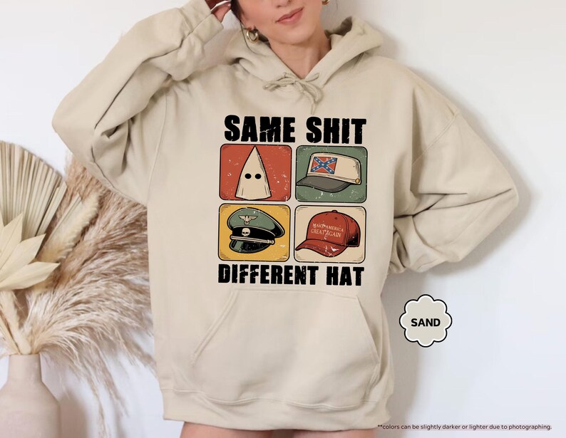 Same Shit Different Hat, Anti Trump Sweatshirt, Political Satire Hoodie ...