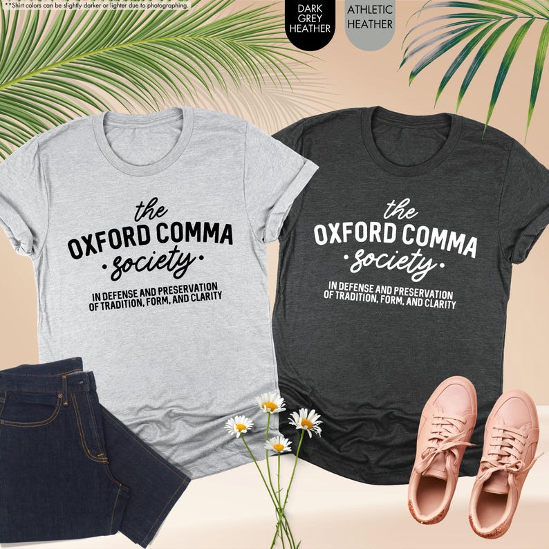 Oxford Comma Society Shirt, Funny Grammar Shirt, Punctuation Shirt ...
