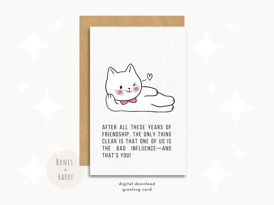 Funny Best Friend Printable Birthday Card, Sassy Friend Bday Greeting ...
