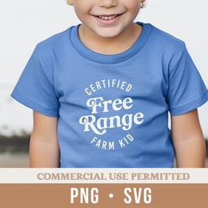 Free Range Farm Kid SVG | Farm SVG | Boy Toddler SVG | Girls Shirt Svg ...