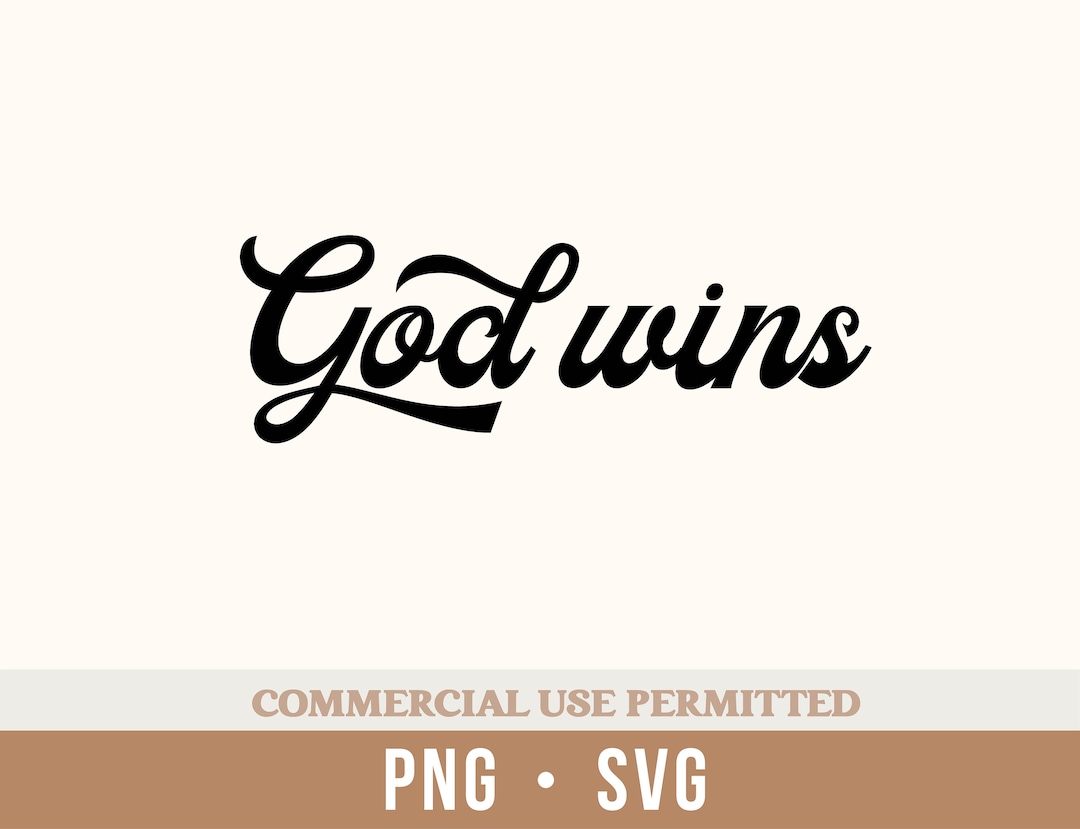 God Wins Christian SVG Cut Files Christian Vector Files Christian Clip ...