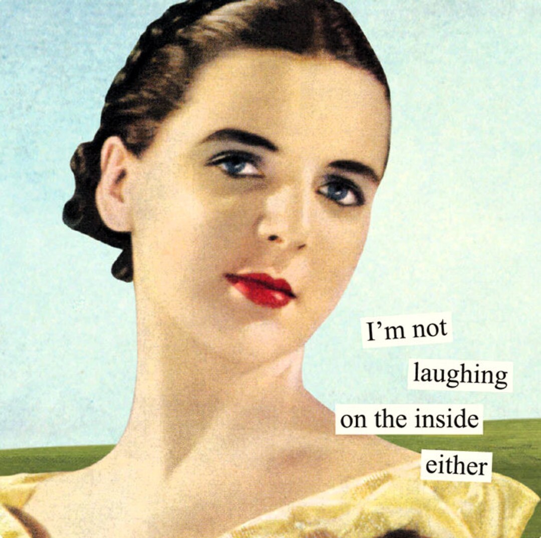 I'm Not Laughing on the Inside... - Etsy