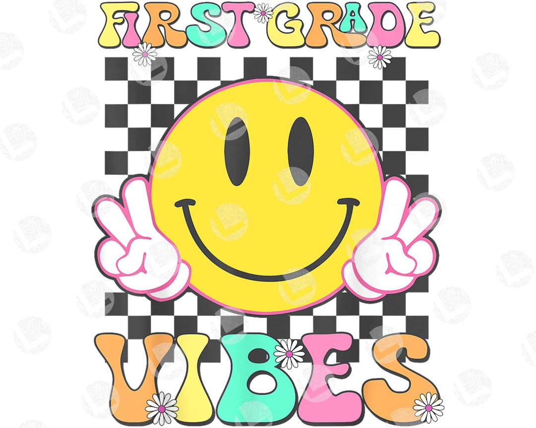 1st Grade Vibes Smile Face Back to School Girls First Grade Png, First ...