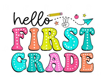 Hello School Bundle Png, Hello First Grade Png, Back to School Bundle ...