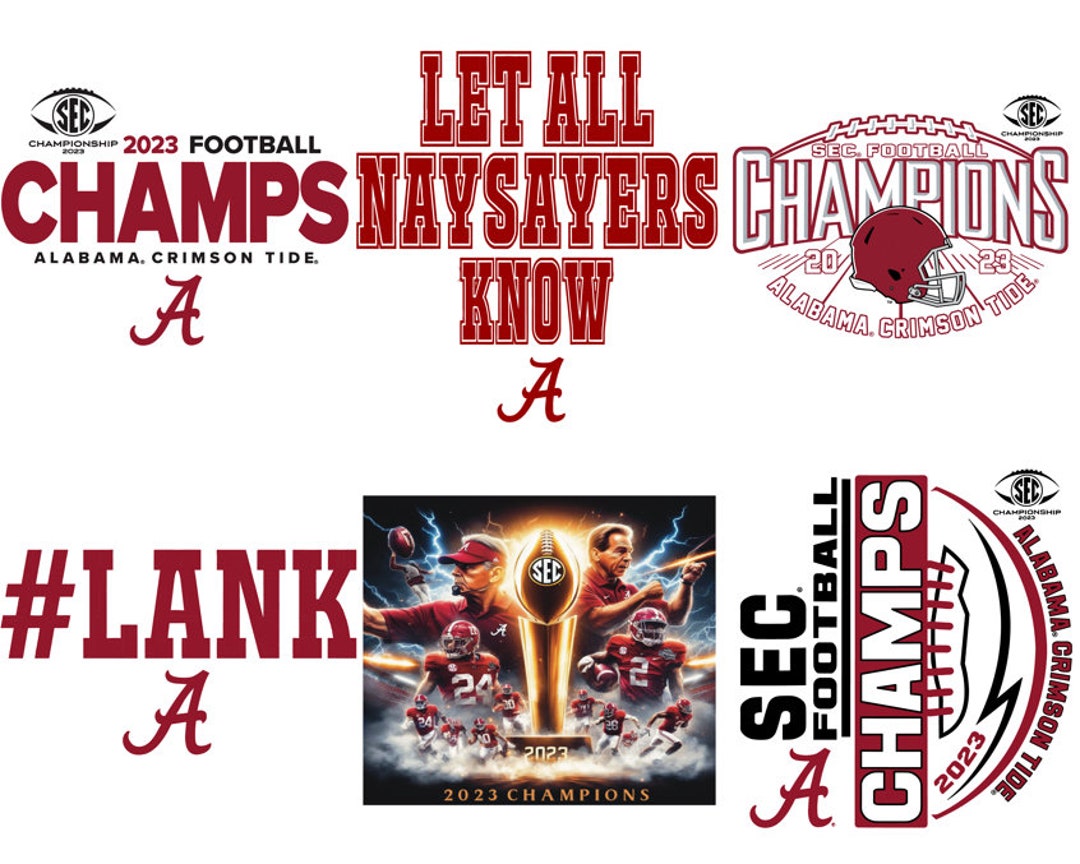 Alabama 2023 SEC Championship Png LANK Let All the Naysayers - Etsy ...
