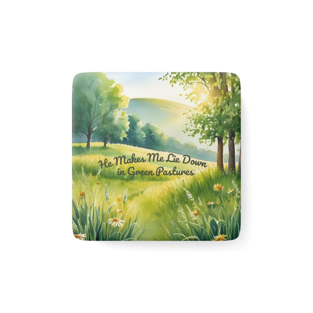 He Makes Me Lie Down in Green Pastures - Psalm 23 Scripture Magnet ...