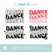 Dance SVG File Instant Download, Dance SVG Bundle, Dancer Svg, Dance ...