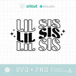 Lil Sis Svg Png, Little Sister Svg, Sisters Svg, Family Svg, Digital ...