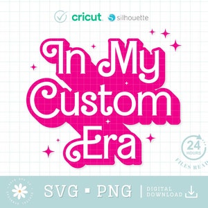 In My Custom Era Svg Png, Custom Era Shirt, Personalized in My Custom Era SVG, Dolly Font ...