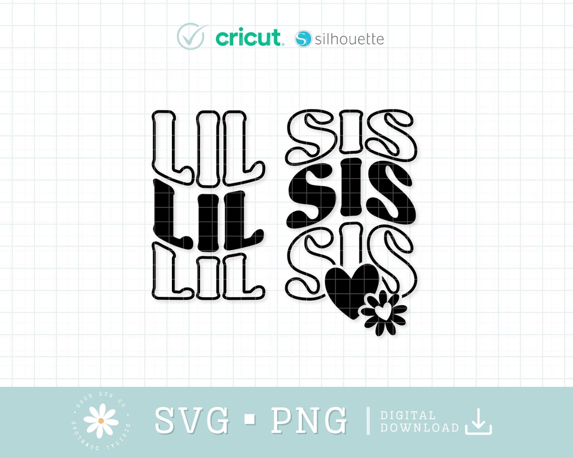 Lil Sis Svg Png, Little Sister Svg, Sisters Svg, Family Svg, Digital ...