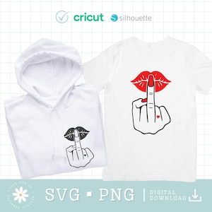 Middle Finger Lips Svg Png, Middle Finger Lips Bundle SVG, Rude Finger ...