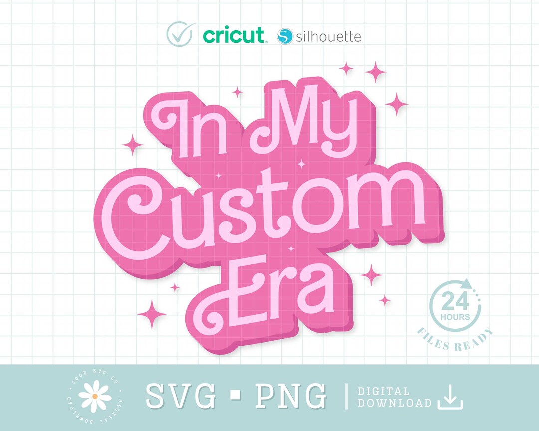 In My Custom Era Svg Png, Custom Era Shirt, Personalized in My Custom Era SVG, Pink Dolly Font ...