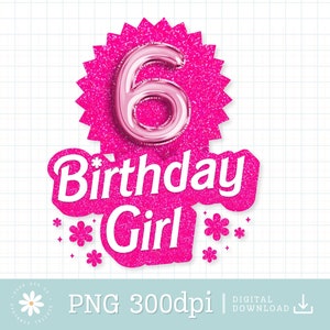 6 Years Old Birthday Girl PNG, Turning Five Png, Girl 6th Birthday ...